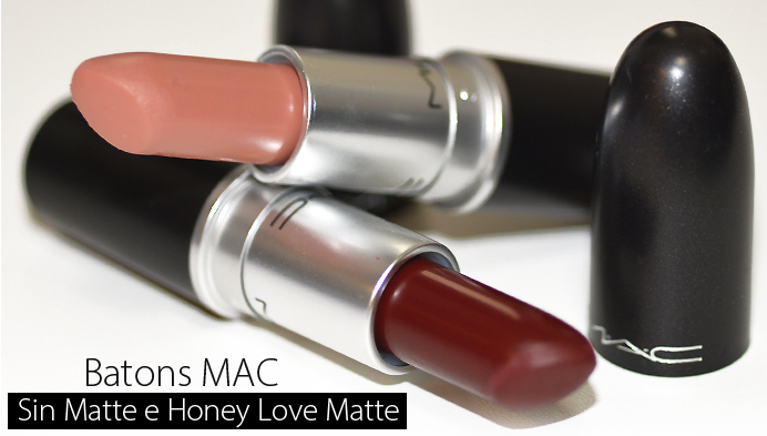 Batons MAC | Sin Matte e Honey Love Matte | MakeUp Atelier por Cinthia ...